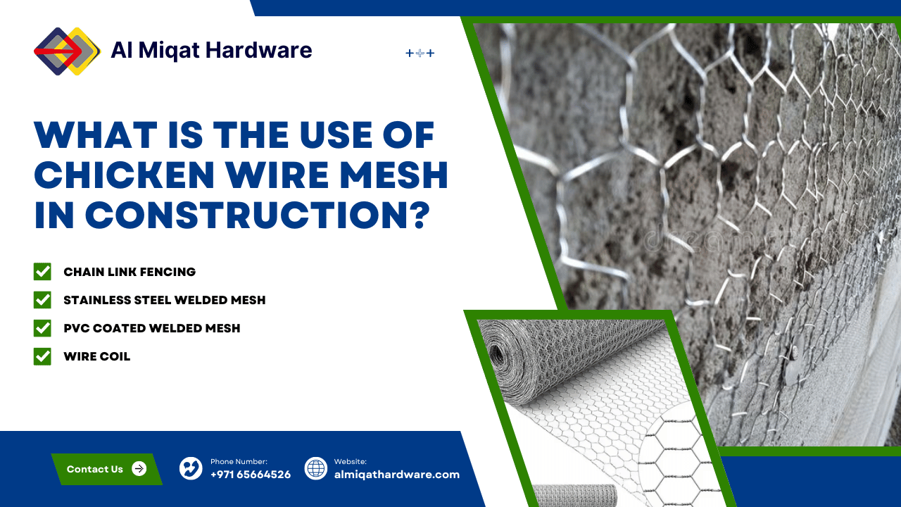What is the use of chicken wire mesh in construction? - Al Miqat Hardware